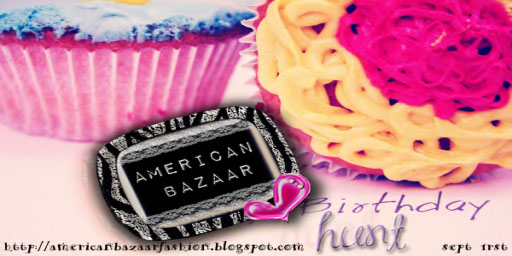 My Fashion Obsession.: AMERICAN BAZAAR BIRTHDAY HUNT