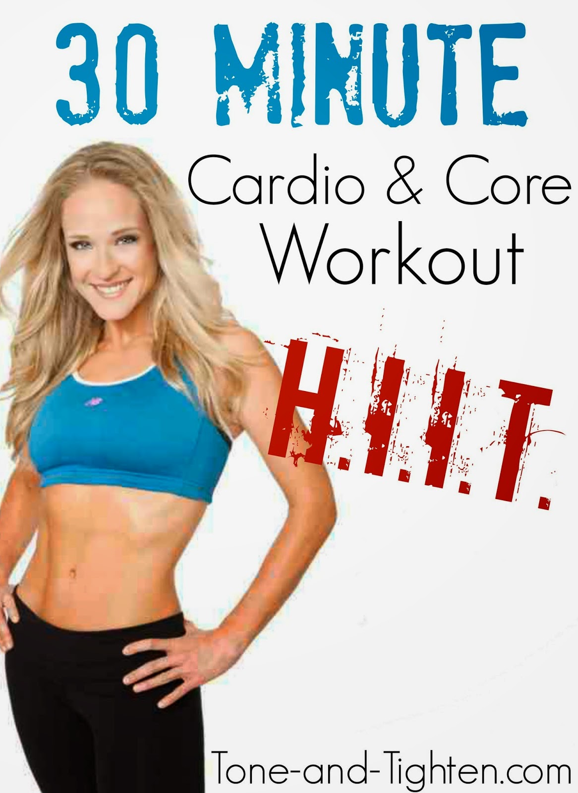 Video Workout 30 Minute Hiit Cardio And Core Workout Tone And Tighten