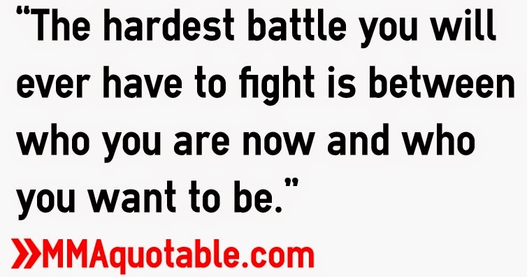 Motivational Quotes with Pictures (many MMA & UFC): “The hardest battle ...