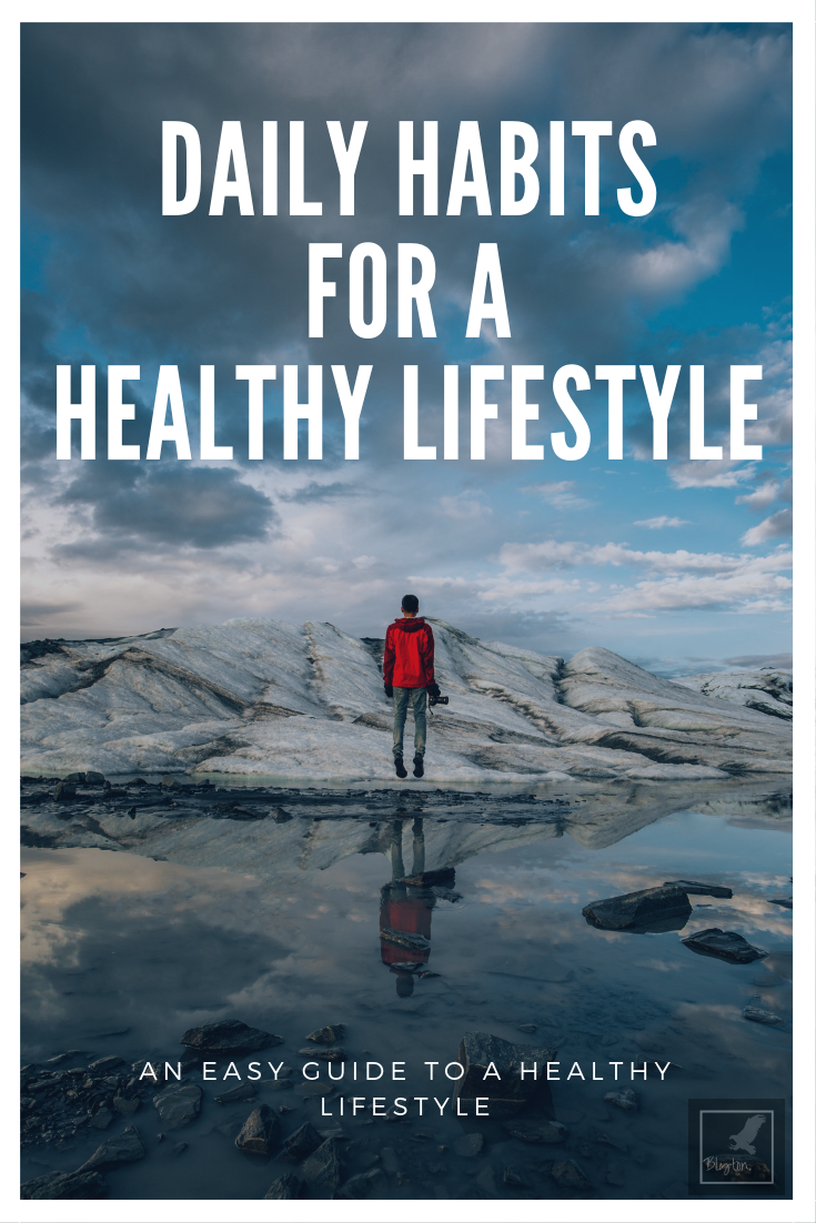 Daily Habits For A Healthy Lifestyle