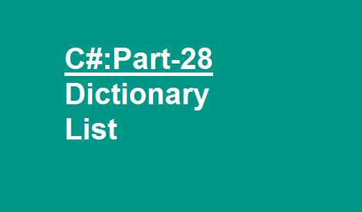 C# : Dictionary & List : Part 28 - Tech Solutions