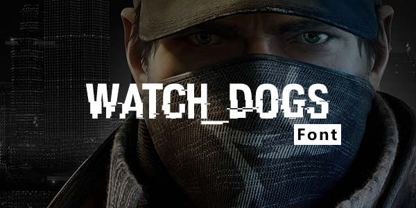 خط Watch Dogs - مبدعي الفوتوشوب