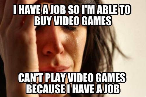 Best Internet Memes: I Have a Job So I Am Able To Buy Video Games