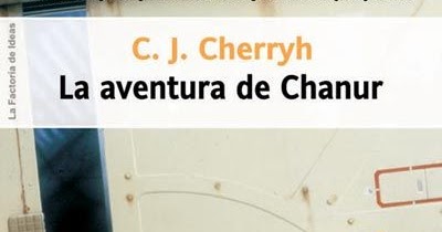 Libros, libros, libros....: La aventura de Chanur de C. J. Cherryh.
