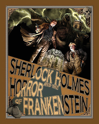 Sherlock Holmes and the Horror of Frankenstein — A Review - I Hear of ...