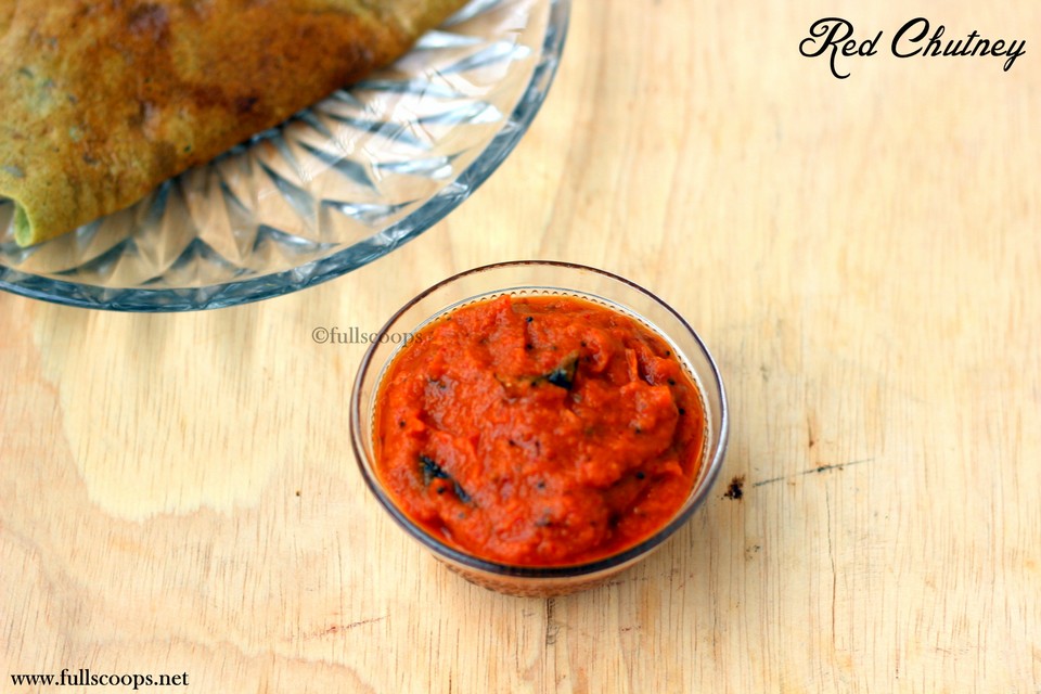Red Chutney for Idli and Dosa ~ Full Scoops - A food blog with easy ...