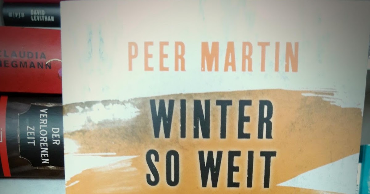 Catas Welt : [Rezension] Winter so weit von Peer Martin (2)
