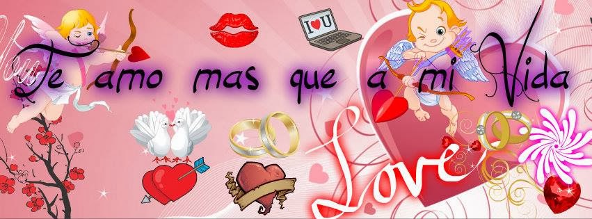 Te amo mas que a mi VIDA