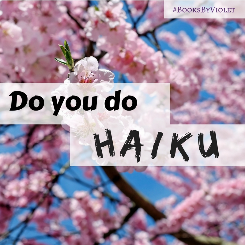 BooksByViolet: It's National Haiku Poetry Day!