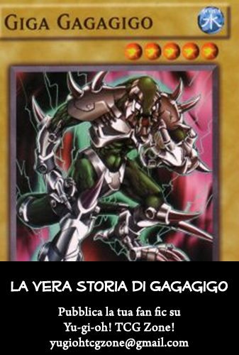 La Vera Storia di Gagagigo - Yu-gi-oh! Fan Fic | Yu-gi-oh! TCG Zone