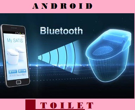 high tech gadgets: Android Can Control Toilet
