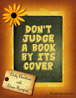 A Word Fitly Spoken: Don't Judge a Book By Its Cover