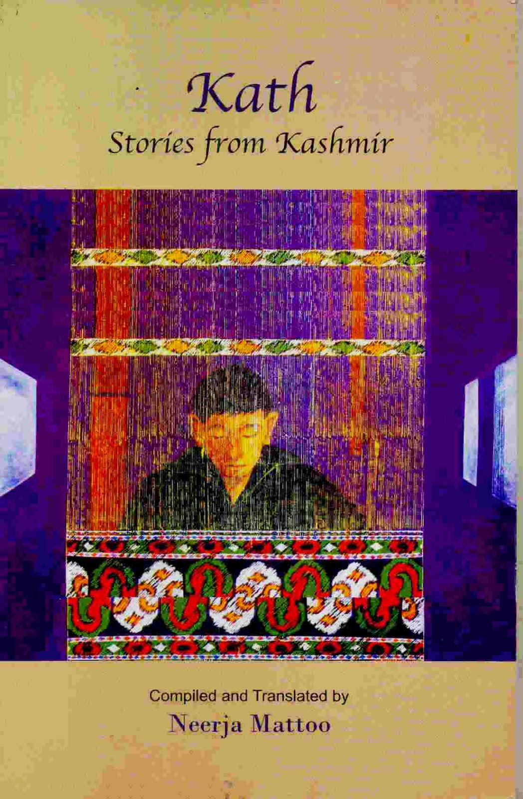 CHINAR SHADE : "KATH" ..STORIES FROM KASHMIR BY PROF.NEERJA MATTOO