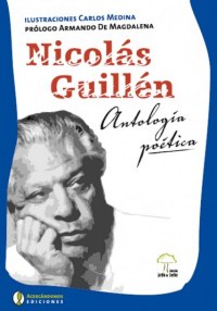 Latitud Sur: Antología poética Nicolás Guillén, ilustrado por Carlos Medina