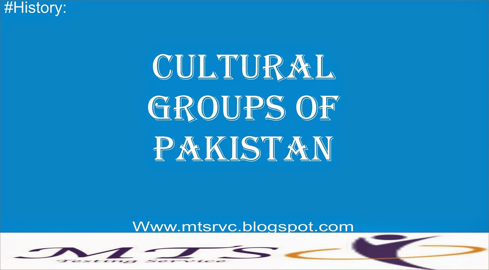 Cultural Groups Of Pakistan - M.A Zone Testing Service