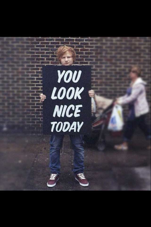 Super Quotes: You look nice