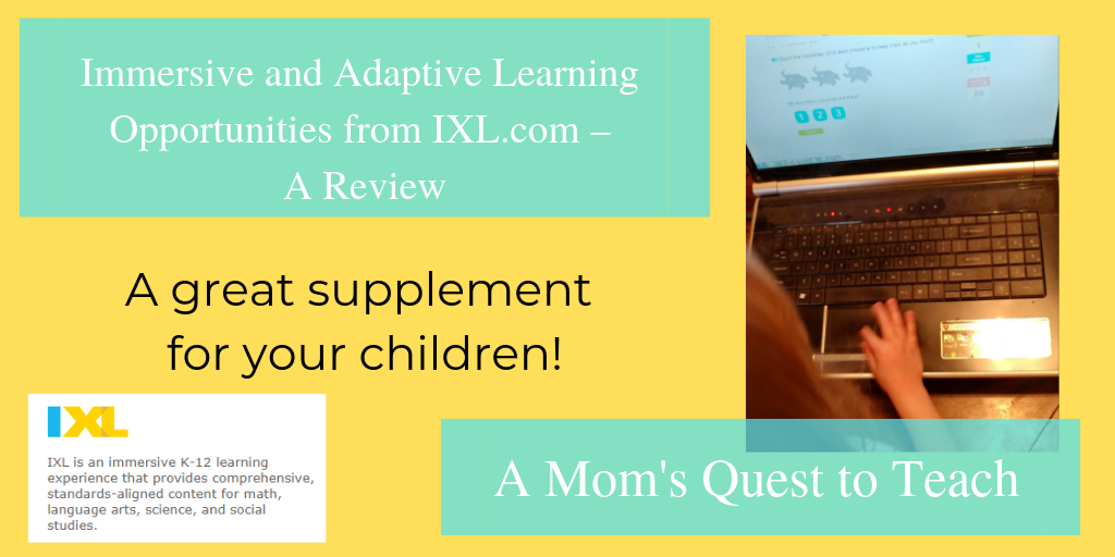 A Mom's Quest to Teach: Immersive and Adaptive Learning Opportunities ...