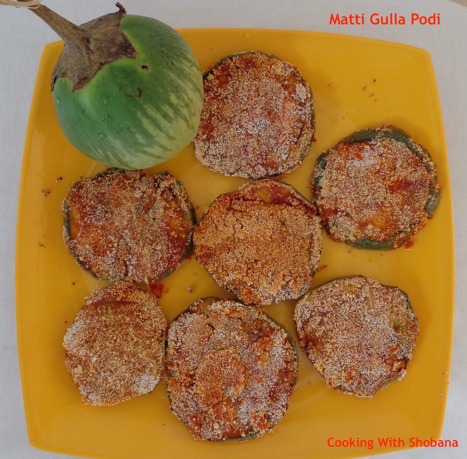 Cooking With Shobana : MATTI GULLA PODI