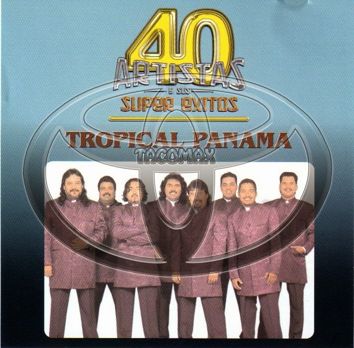 sɐɹǝdnɹƃ sǝuoıɔɔǝΙoɔ: TROPICAL PANAMA - 40 artistas y sus exitos