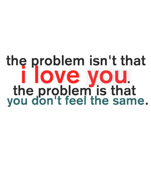 The problem is not that i love you the problem | Saying Pictures