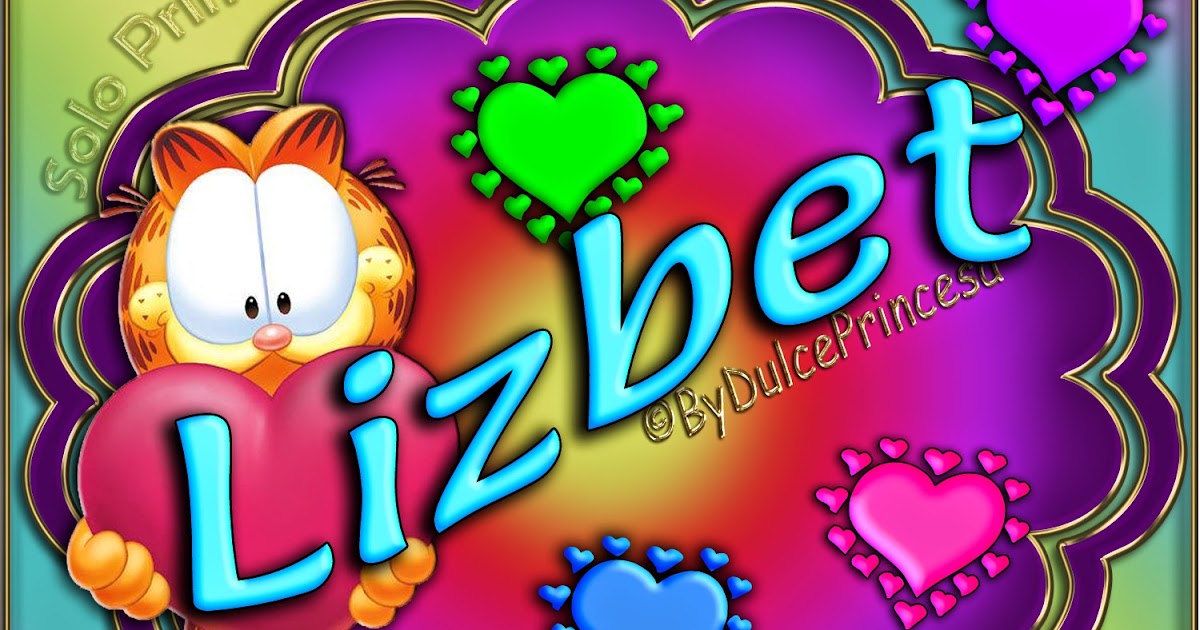 Solo Princesas: LIZBET, LIZBETH... GARFIELD