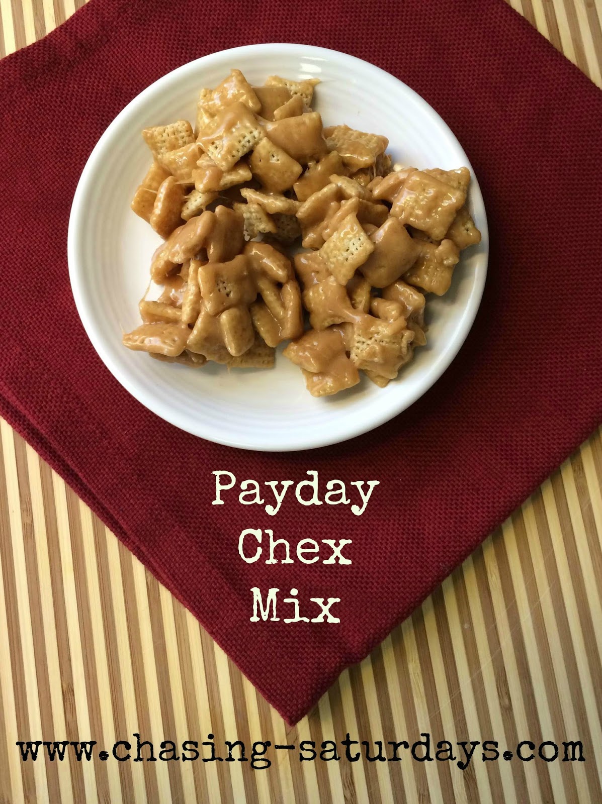 Payday Chex Mix | Chasing Saturdays