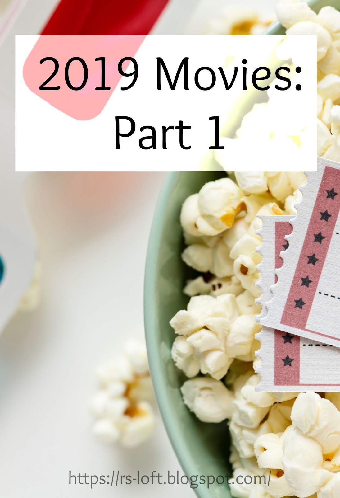 2019 Movies: Part 1