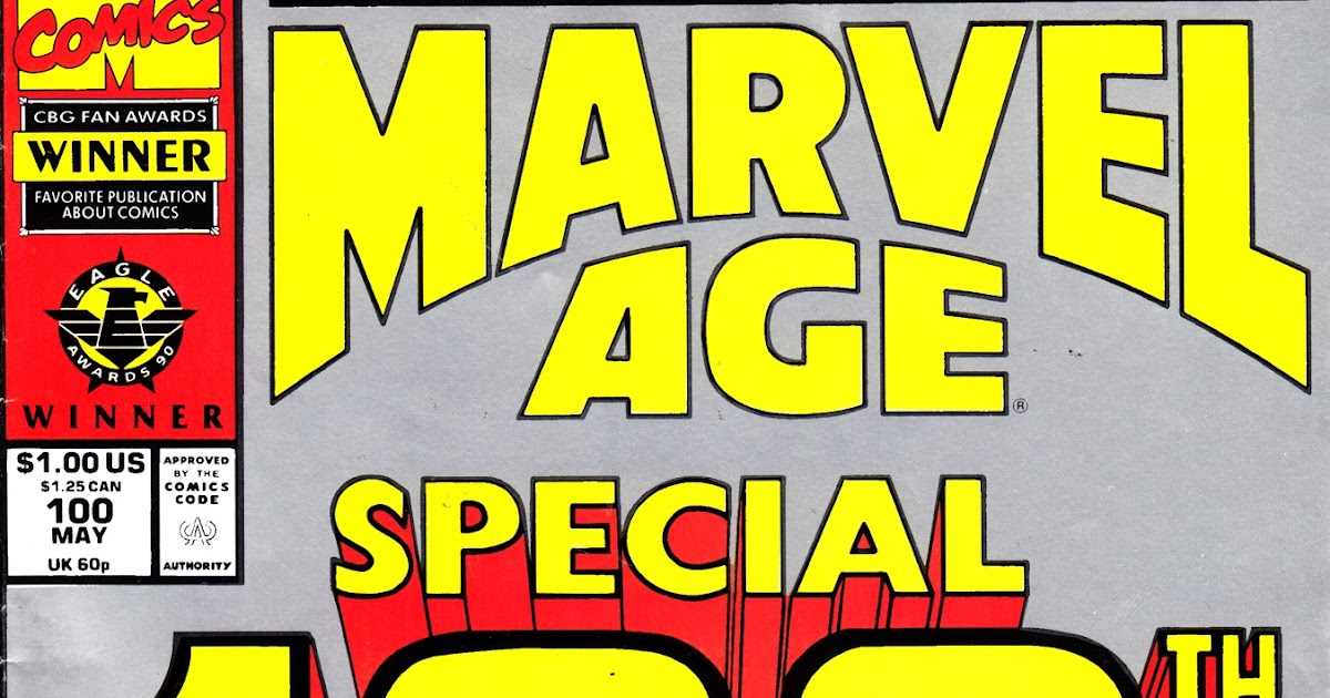 STARLOGGED - GEEK MEDIA AGAIN: 1991: MARVEL AGE MAGAZINE ISSUE 100