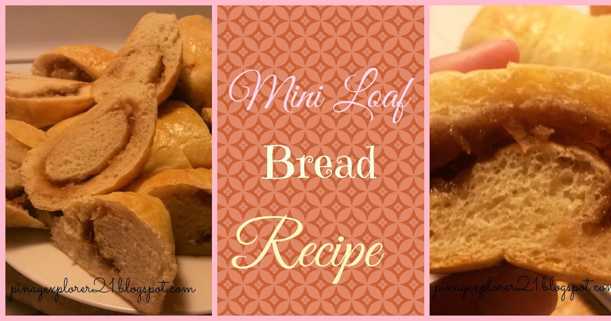 The Sweet Cuisinera: Mini Loaf Bread Recipe