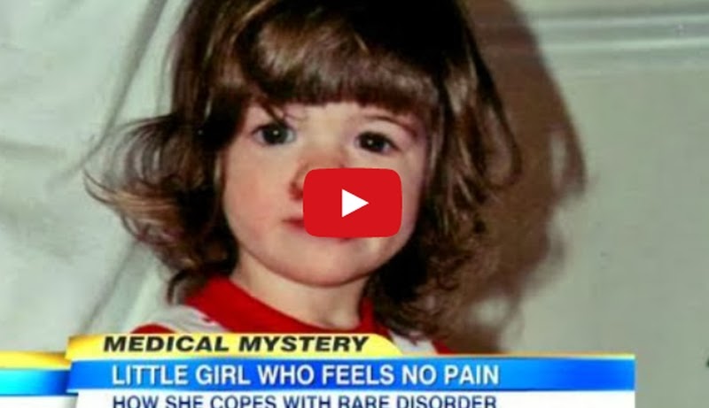 Little Girl Cannot Feel Pain - Rare Medical Condition - Must Watch Video