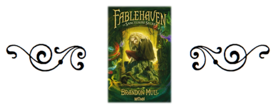 FABLEHAVEN, TOME 1: LE SANCTUAIRE SECRET de Brandon Mull ~ Incredibooks