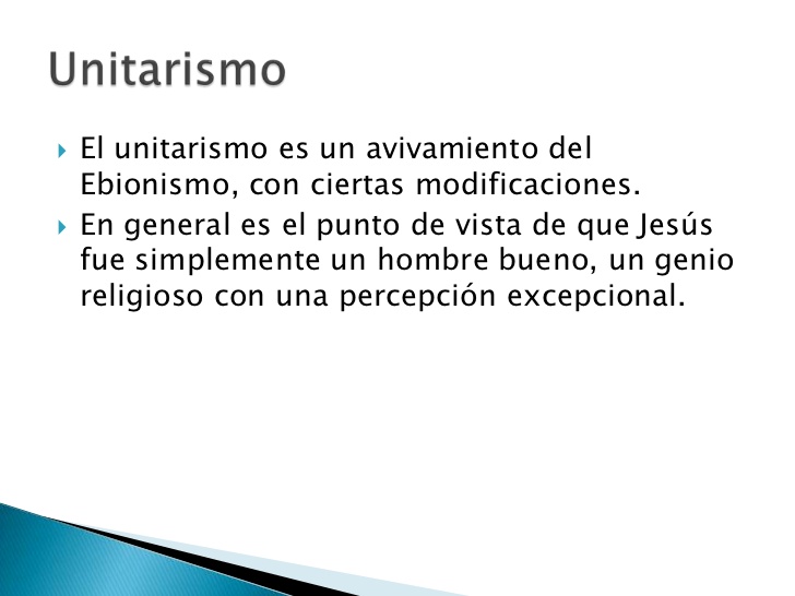 TEOLOGÍA DE MENOS A MAS: UNITARISMO