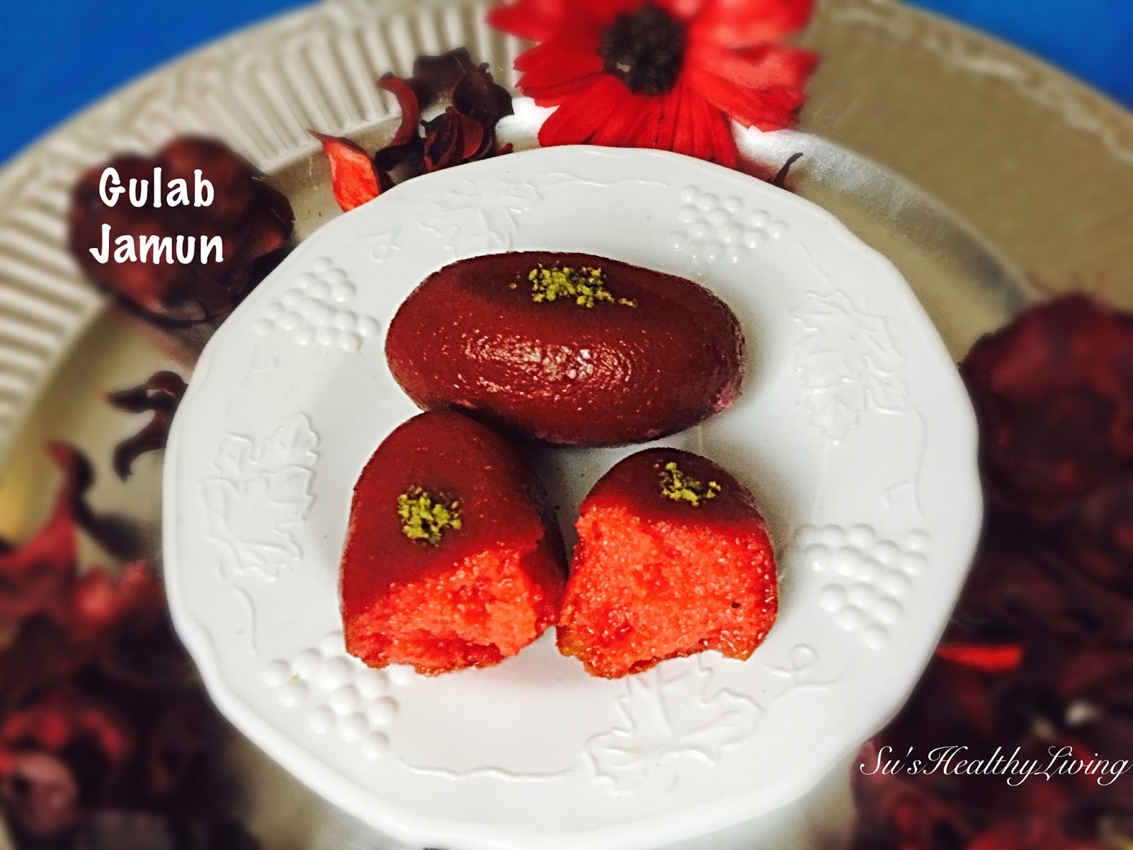 Su's Healthy Living: Gulab Jamun with gulkand.