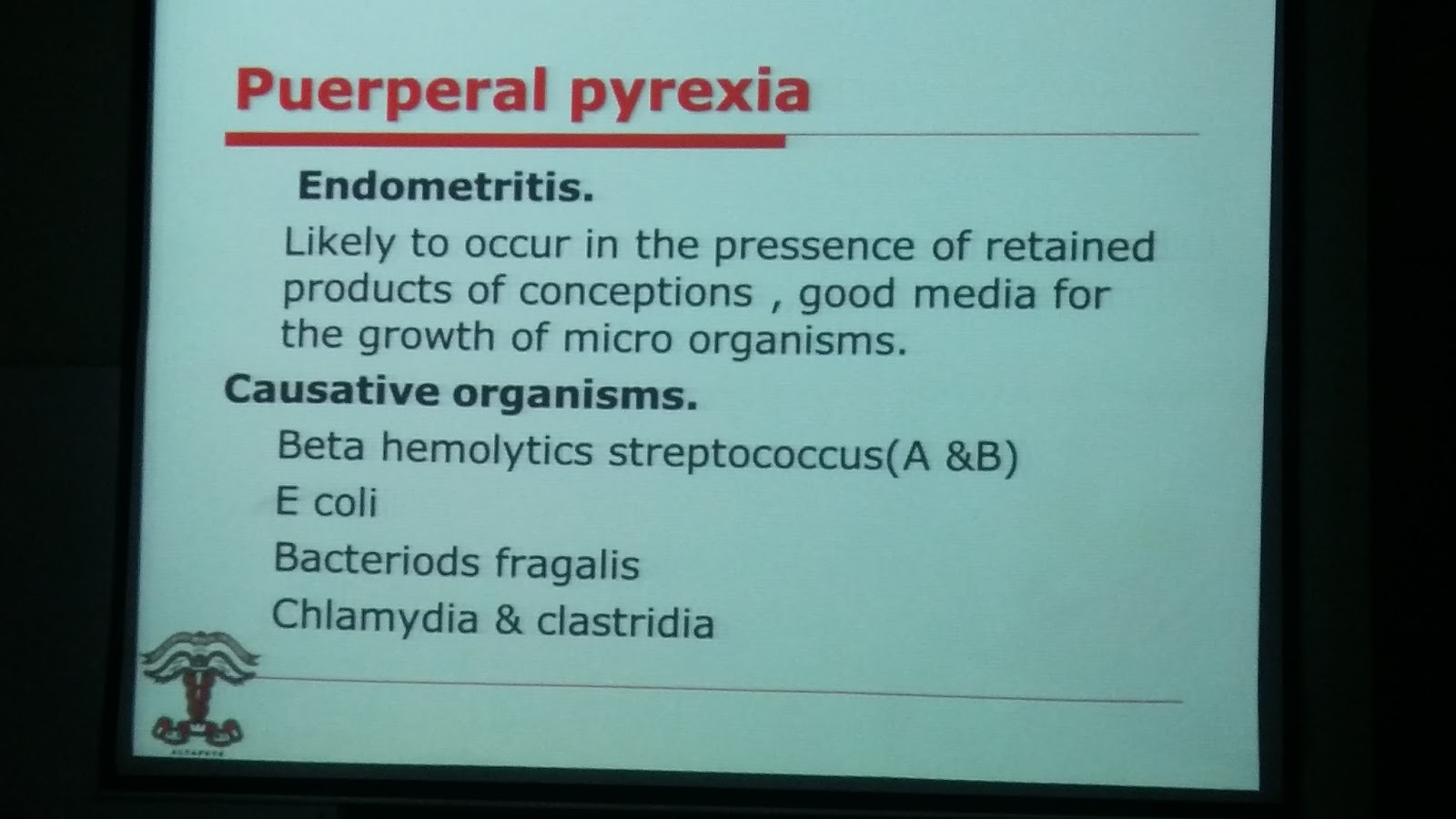 Lecture Slides : Gynecology; Puerperal pyrexia