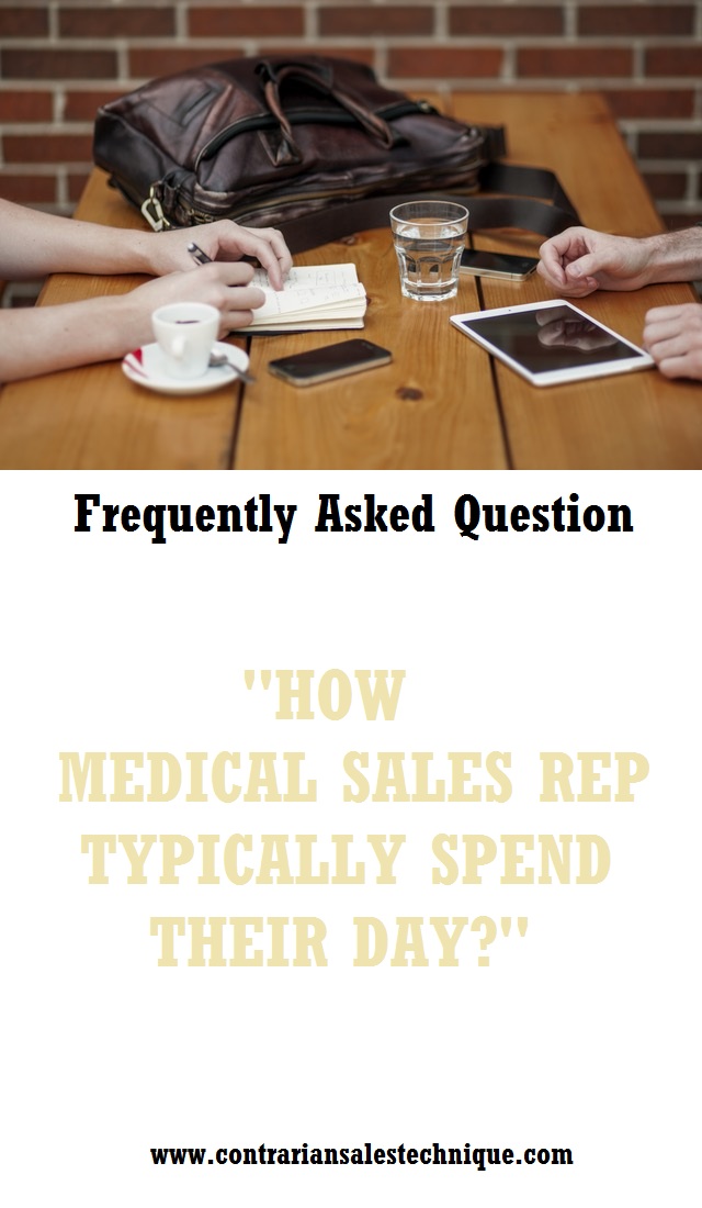 How Medical Sales Rep Actually Spend Their Typical Day? - Sales Skills ...