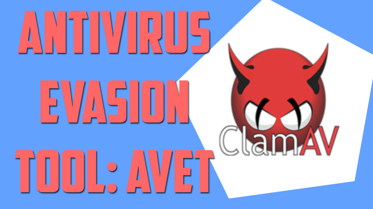 AntiVirus Evasion Tool: AVET - Candado Informatico