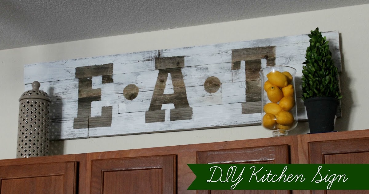 Wonderfully Made: DIY Kitchen {EAT} Sign
