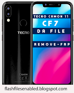 Tecno Camon 11 CF7 -DA FILE | ANAYA - 2024💰 FLASHFILESENABLED