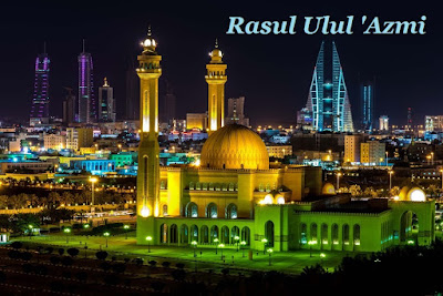 Sejarah Rasul Ulul 'Azmi | Tahukah - Info