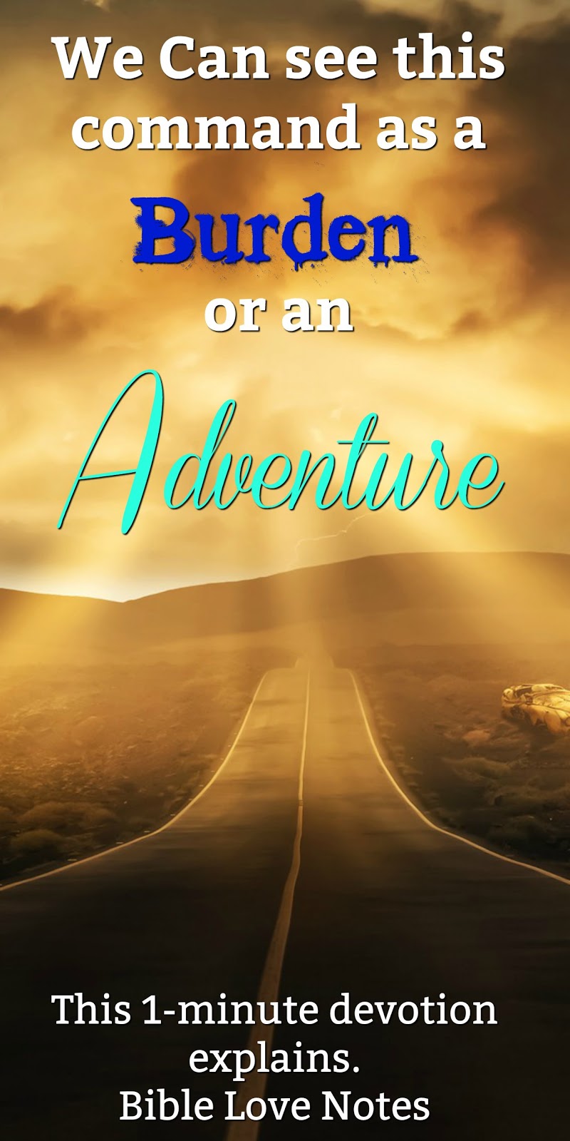 Bible Love Notes: We Serve a God of Adventure