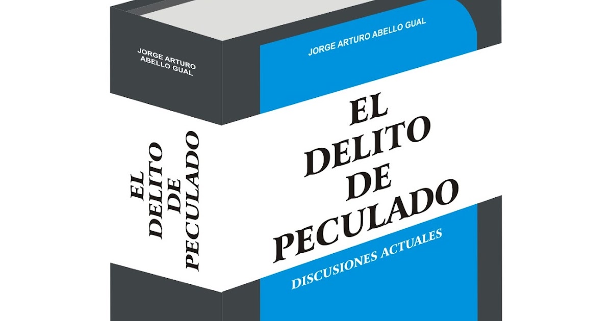 Derecho Penal Empresarial en Colombia: EL DELITO DE PECULADO ...