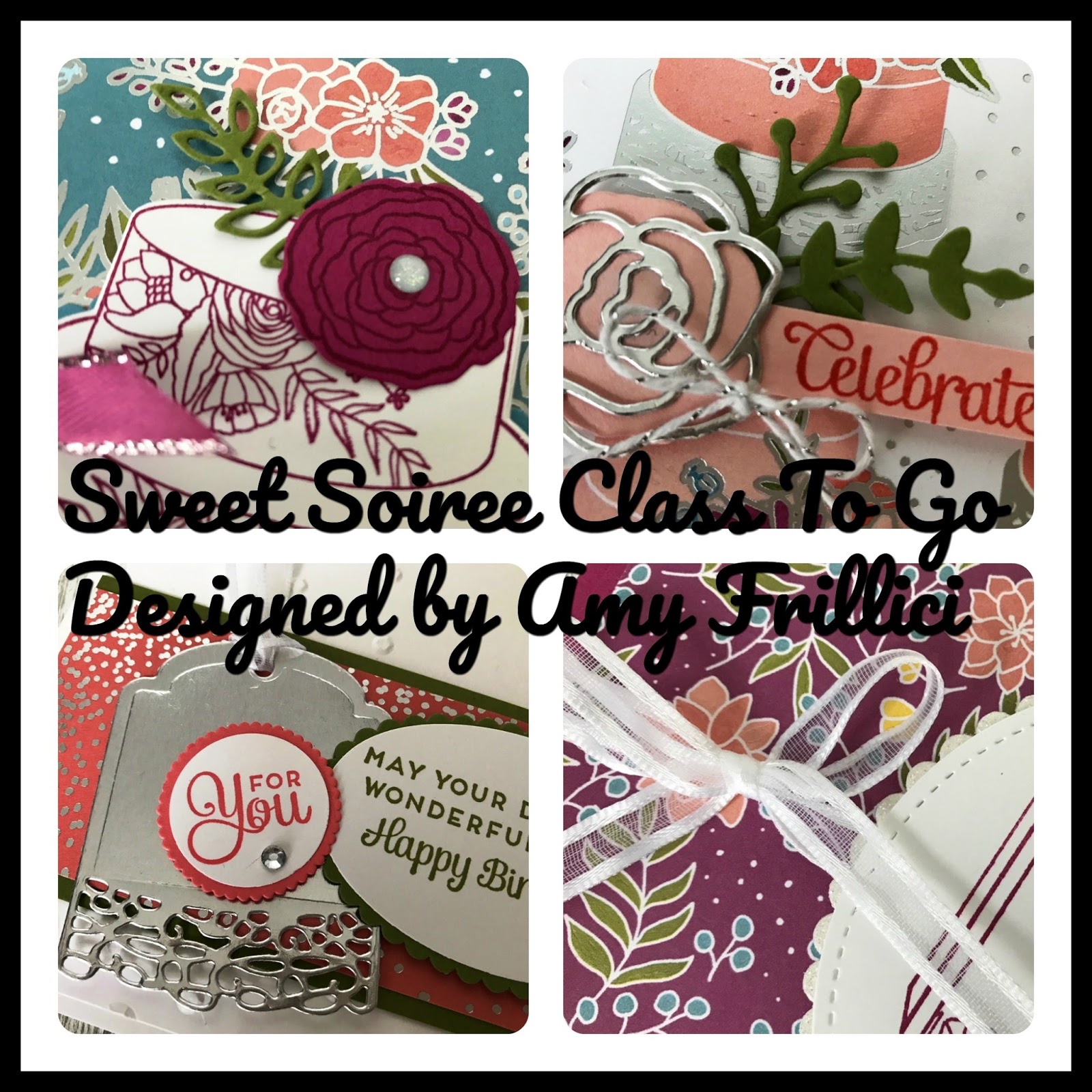 Gathering Inkspiration: Sweet Soiree Class To Go