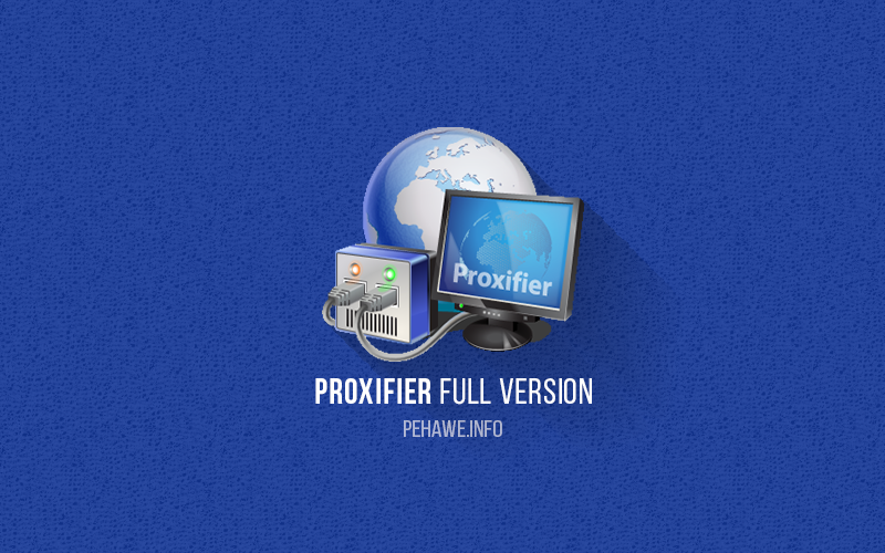 Proxifier v3.42 Full Version + Serial Key Terbaru