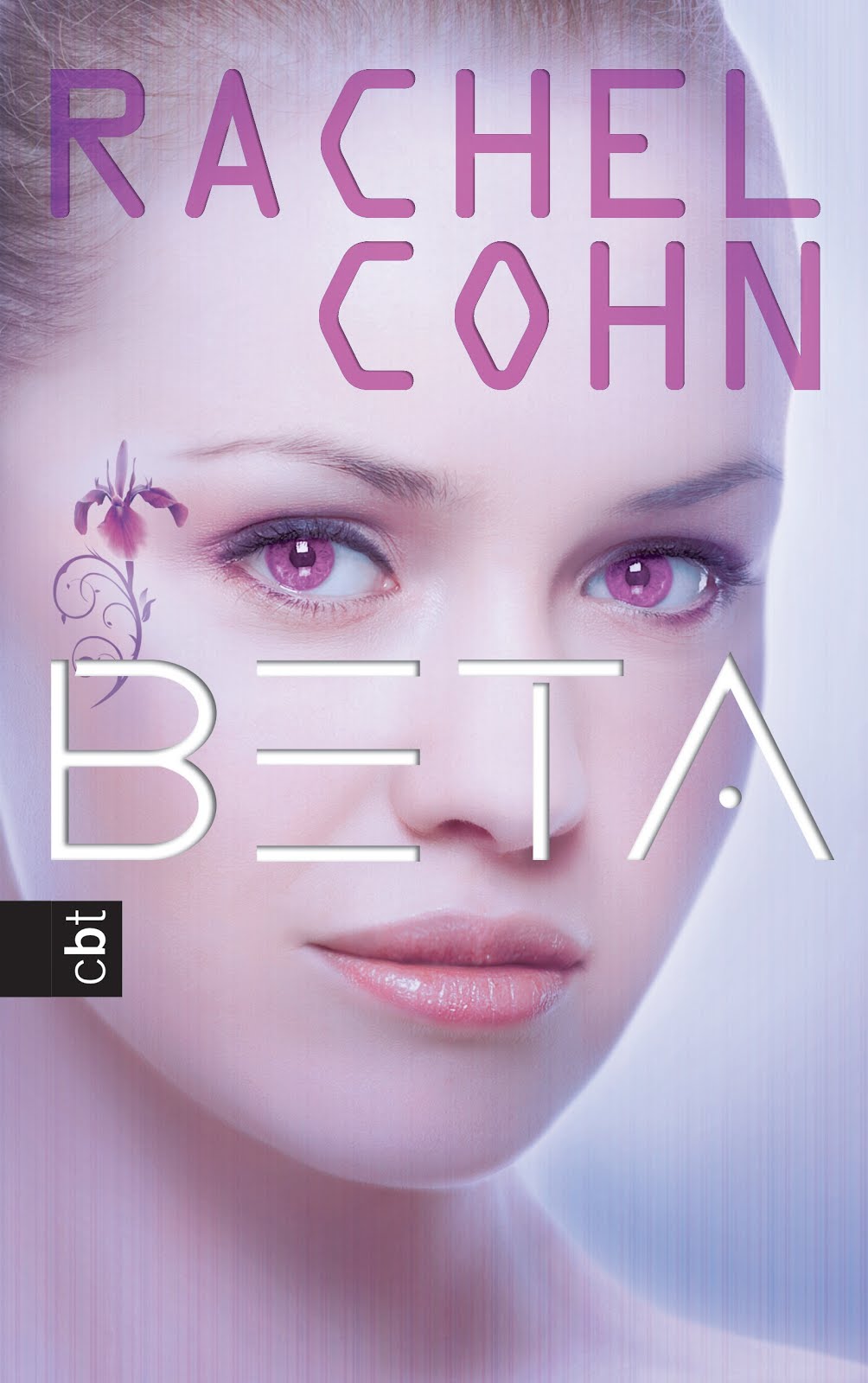 Larutschs World: Rachel Cohn - "Beta" / Eine Buchkritik