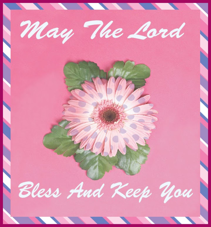 May The Lord Bless And Keep You