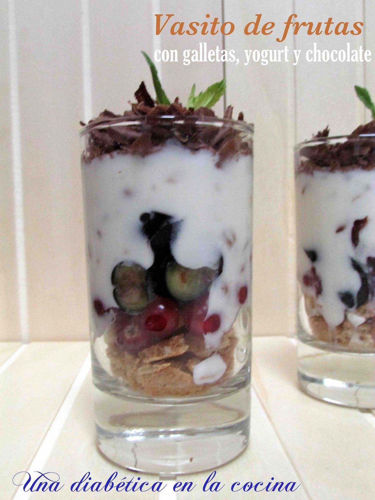 Una diabética en la cocina: Vasitos de frutas con galletas, yogurt y ...