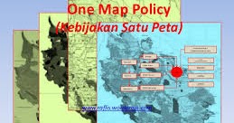 Perpetaan: One Map Policy (Kebijakan Satu Peta)