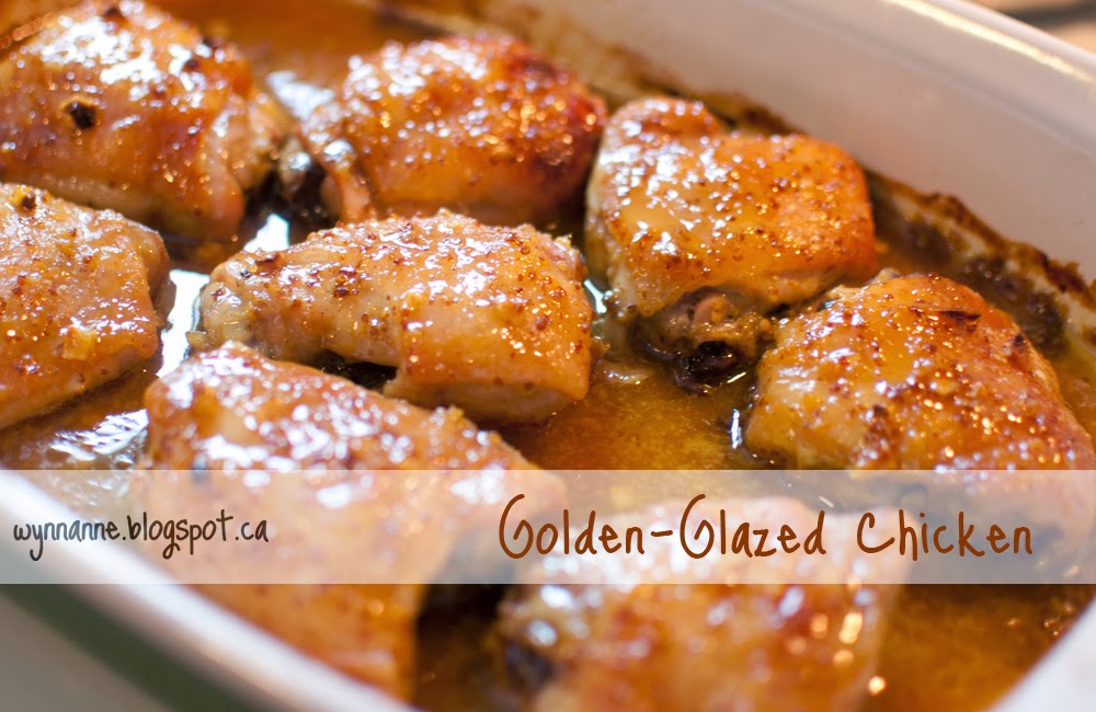 Wynn Anne's Meanderings: Foodie Friday: Golden-Glazed Chicken