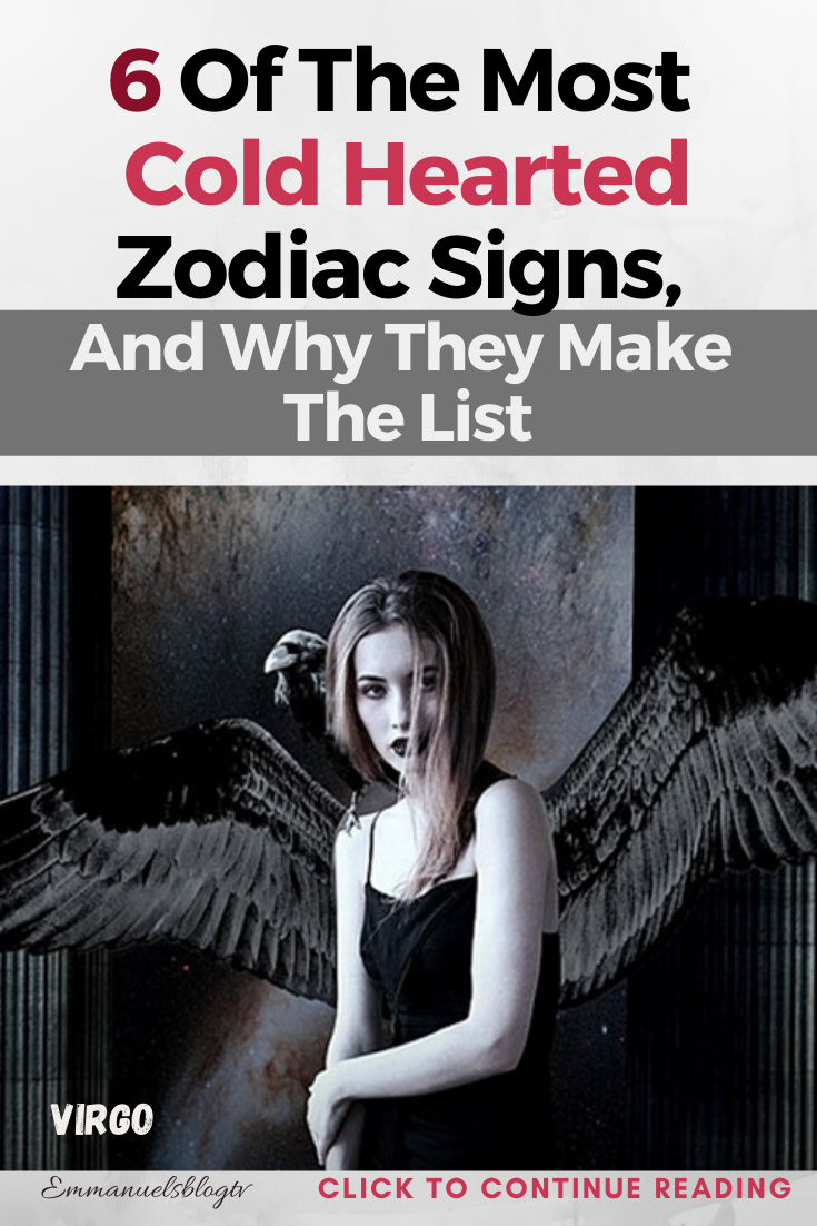 6 Of The Most Cold Hearted Zodiac Signs, And Why They Make The List