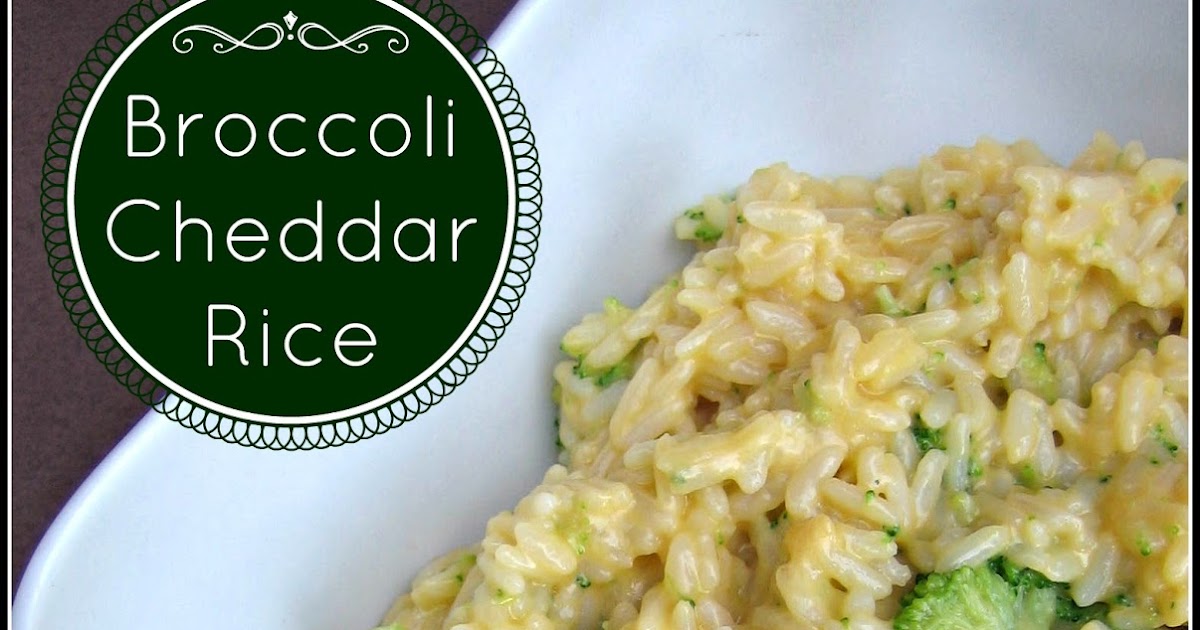 Broccoli Cheddar Rice ~ Edesia's Notebook